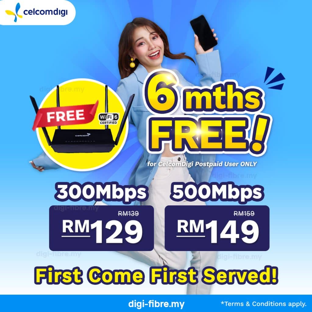 CelcomDigi Fibre - Promo Free 6 Months + RM10 Rebates